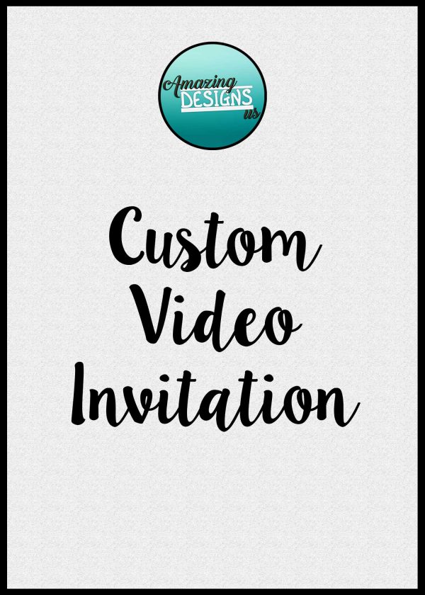 Custom Birthday Video Invitation | Amazing Designs US