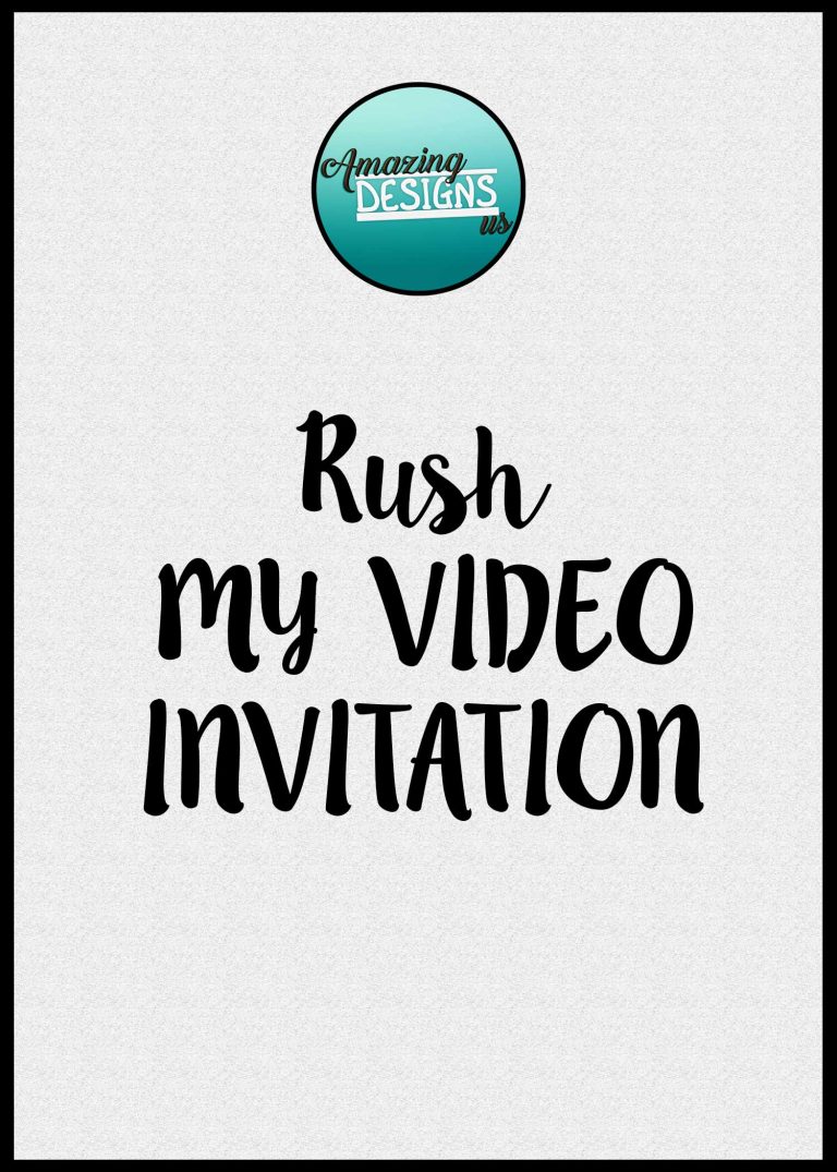 Rush My Video Invitation